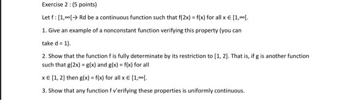 Solved Exercise 2 : (5 points)Let f : [1,∞[→ Rd be a | Chegg.com