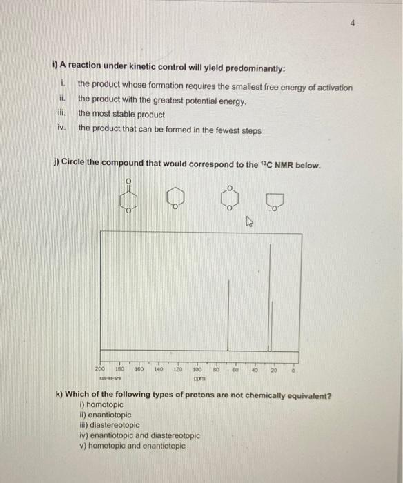 Solved i) A reaction under kinetic control will yield | Chegg.com