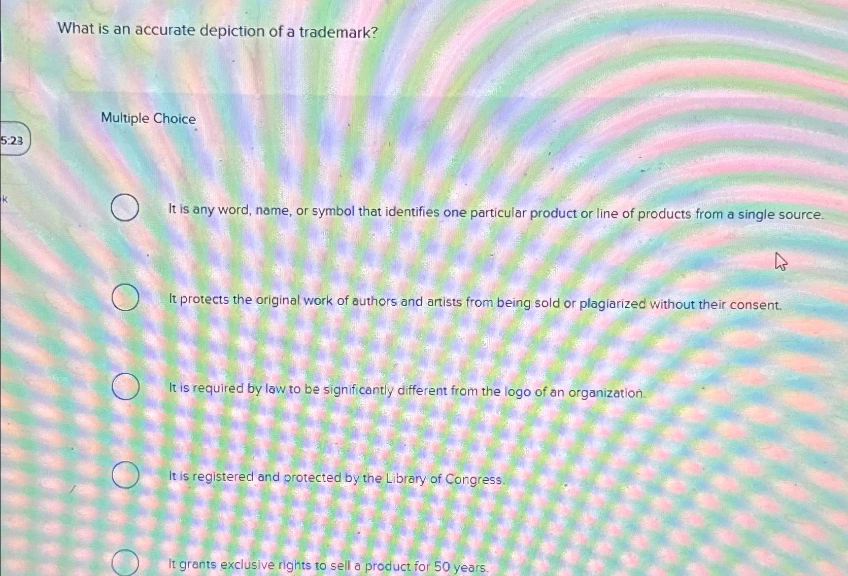 Solved What is an accurate depiction of a trademark?Multiple | Chegg.com