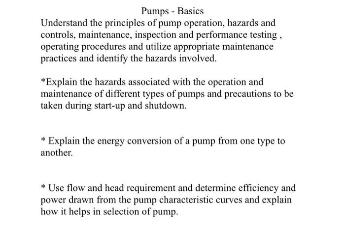 Pumps - Basics Understand the principles of pump | Chegg.com