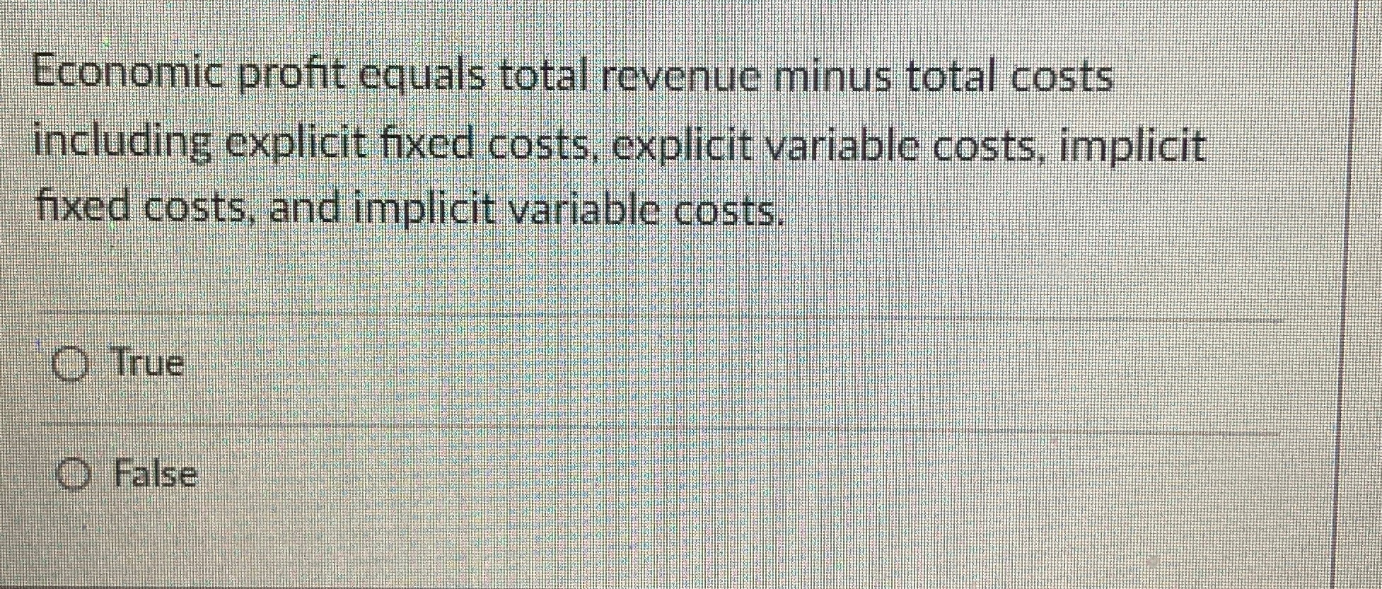 Solved Economic profit equals total revenue minus total | Chegg.com
