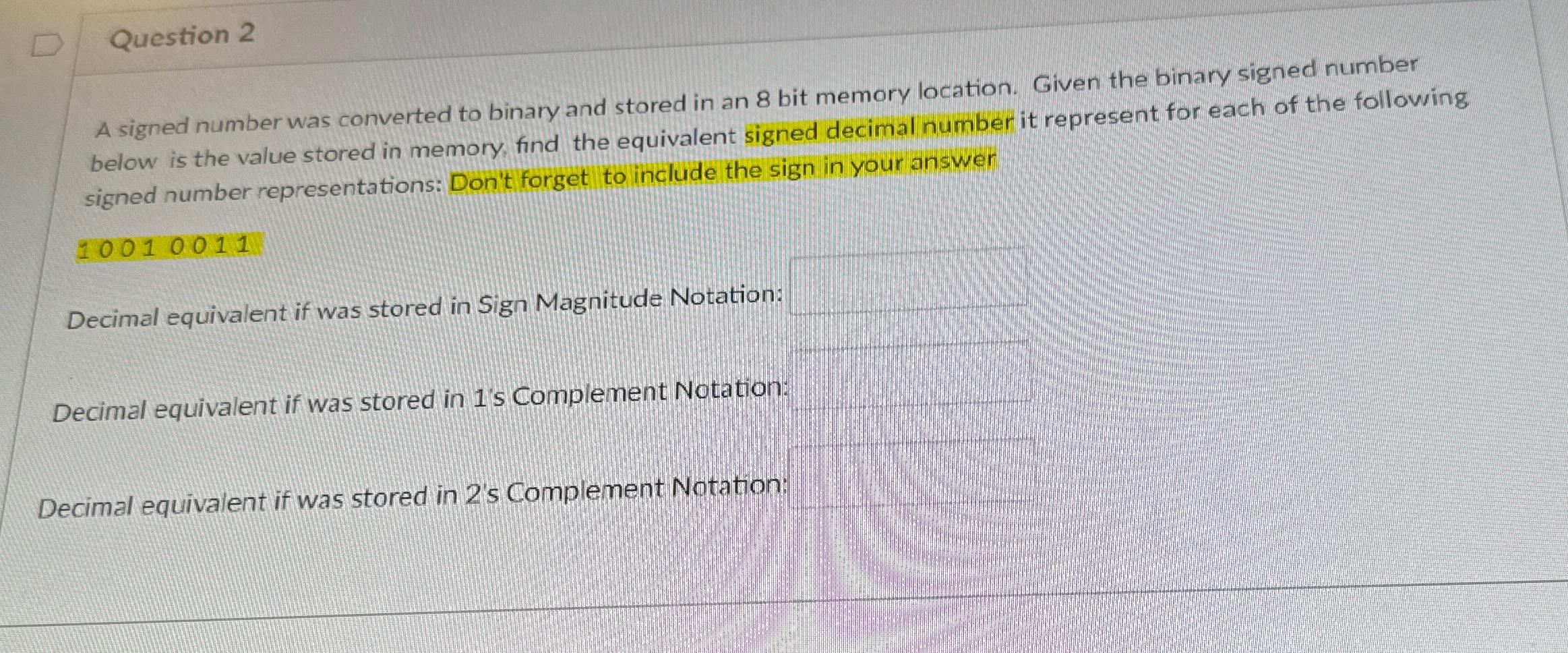 Solved Question 2A signed number was converted to binary and | Chegg.com