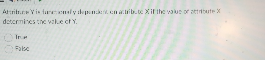 Solved Attribute Y ﻿is functionally dependent on attribute x | Chegg.com
