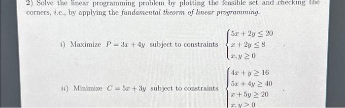 Solved 2) Solve the linear programming problem by plotting | Chegg.com