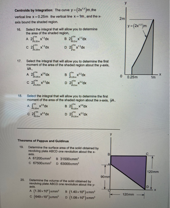Solved 2m y = (2x) Centroids by Integration: The curve y = | Chegg.com