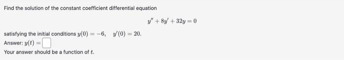 Solved Find the solution of the constant coefficient | Chegg.com