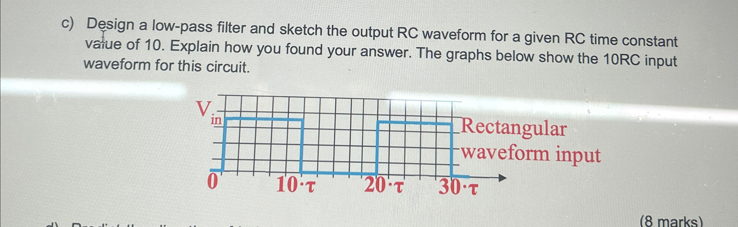 c) ﻿Design a low-pass filter and sketch the output RC | Chegg.com