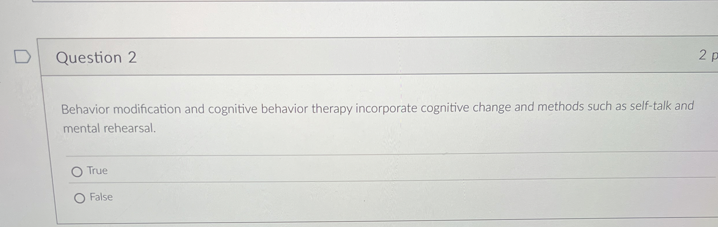 Solved Question 2Behavior modification and cognitive | Chegg.com