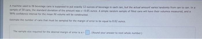 Solved A machine used to fill beverage cans is supposed to | Chegg.com