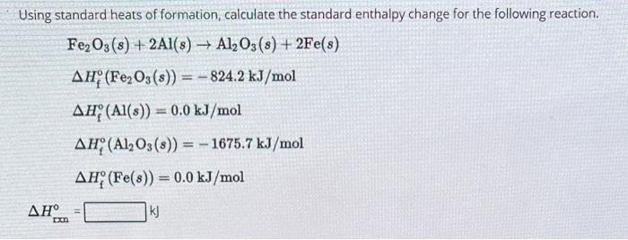 Solved Using standard heats of formation, calculate the | Chegg.com