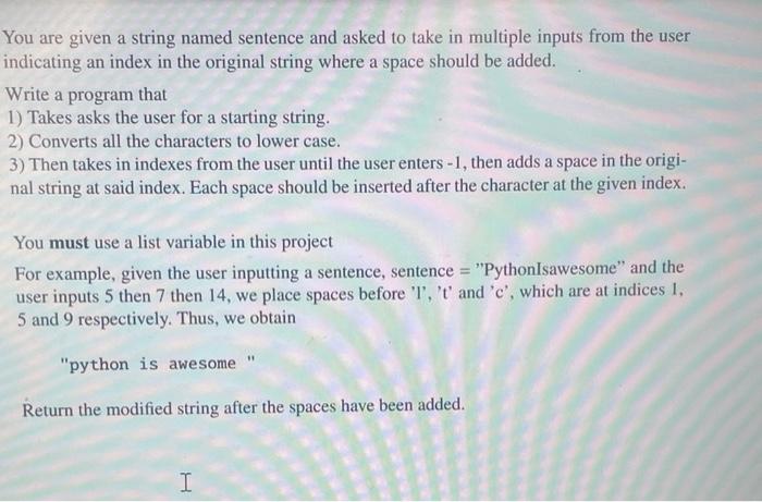 Solved You are given a string named sentence and asked to | Chegg.com
