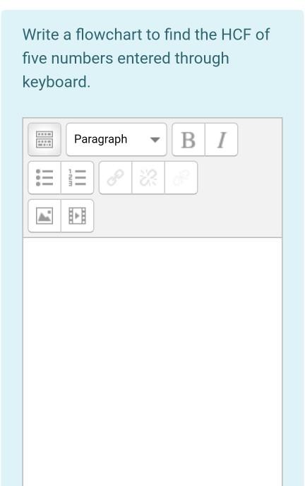 Solved Write a flowchart to find the HCF of five numbers | Chegg.com
