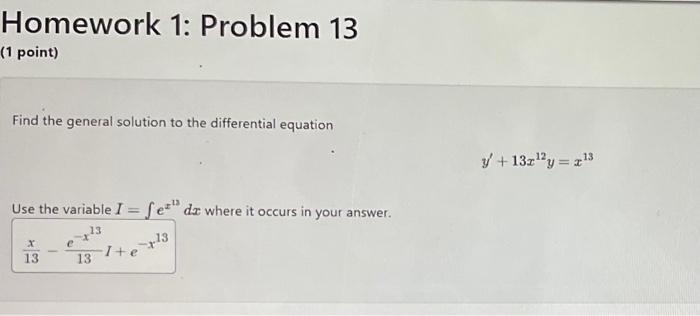 Solved Homework 1: Problem 13 (1 point) Find the general | Chegg.com