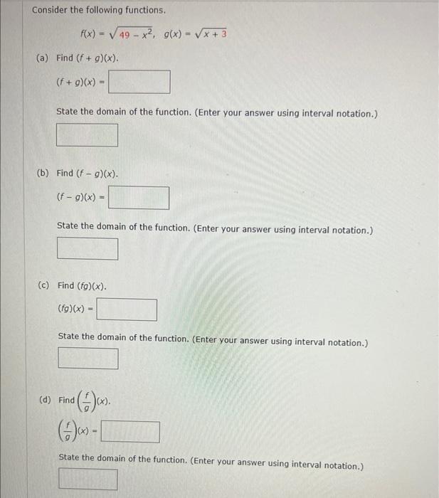 Solved Consider the following functions. f(x)=49−x2,g(x)=x+3 | Chegg.com