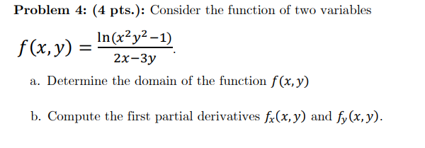 Solved Problem 4: (4 pts.): Consider the function of ﻿two | Chegg.com