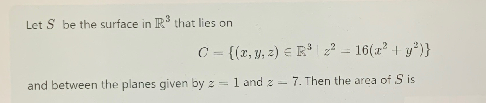 Solved Let S ﻿be the surface in R3 ﻿that lies | Chegg.com
