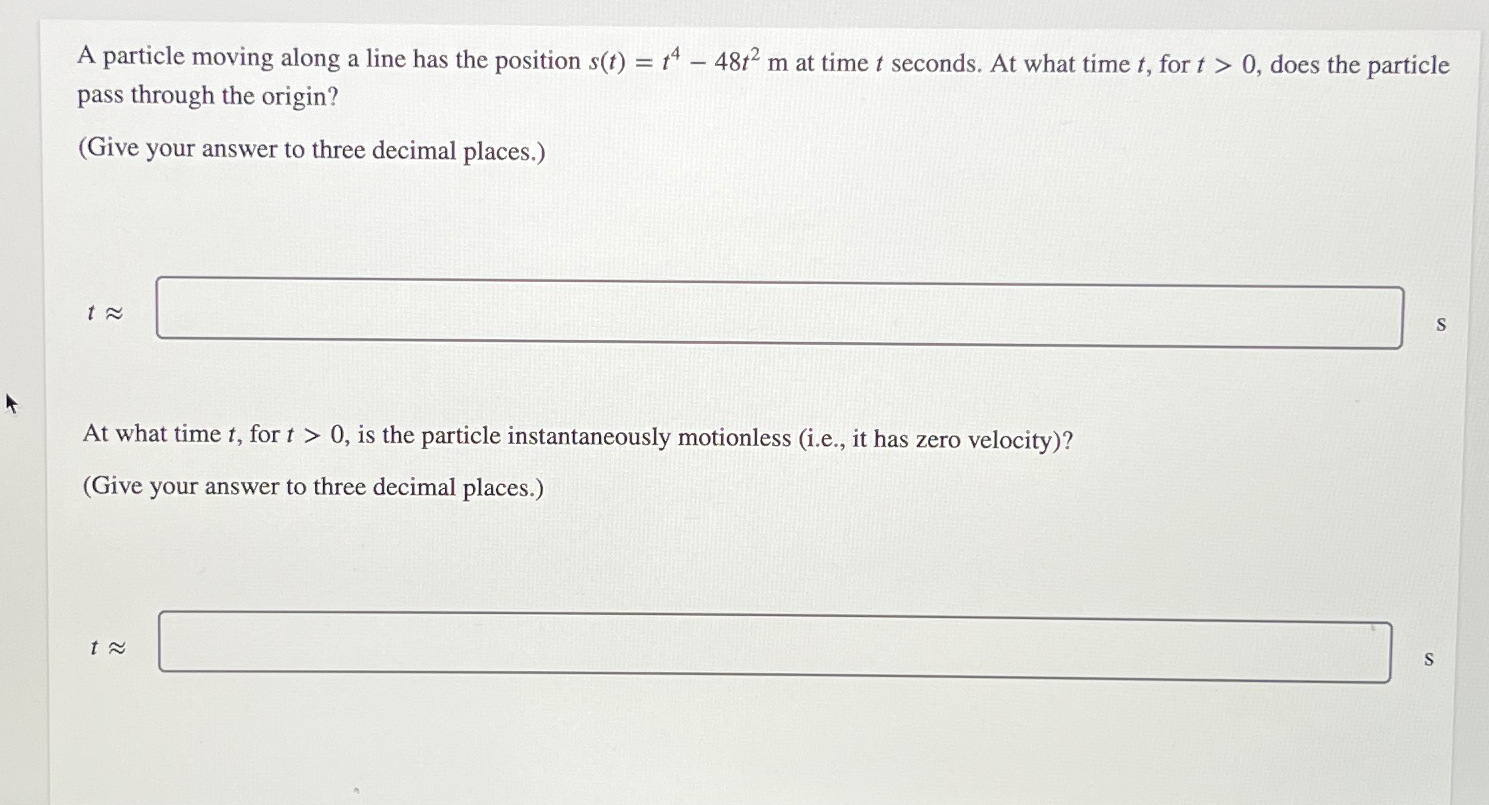 Solved A particle moving along a line has the position | Chegg.com