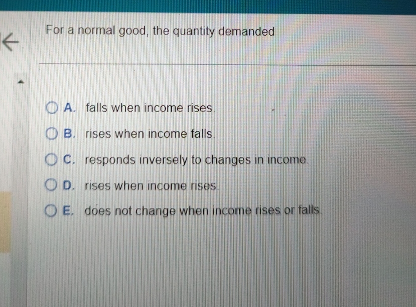For a normal good, the quantity demandedA. ﻿falls | Chegg.com