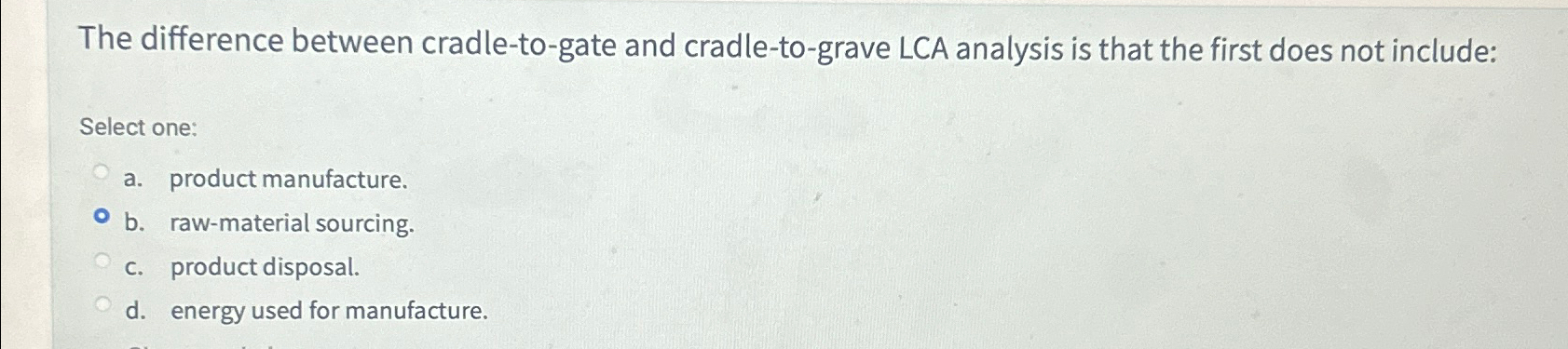 Solved The difference between cradle-to-gate and | Chegg.com