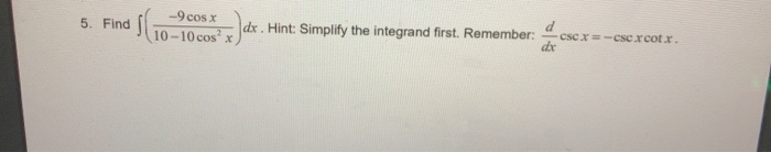 Solved 90% - dx. Hint: Simplify the integrand first. | Chegg.com