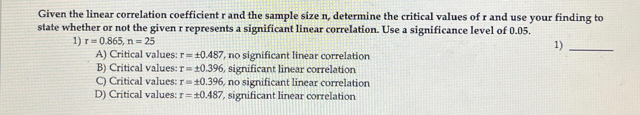 Solved Given the linear correlation coefficient r ﻿and the | Chegg.com