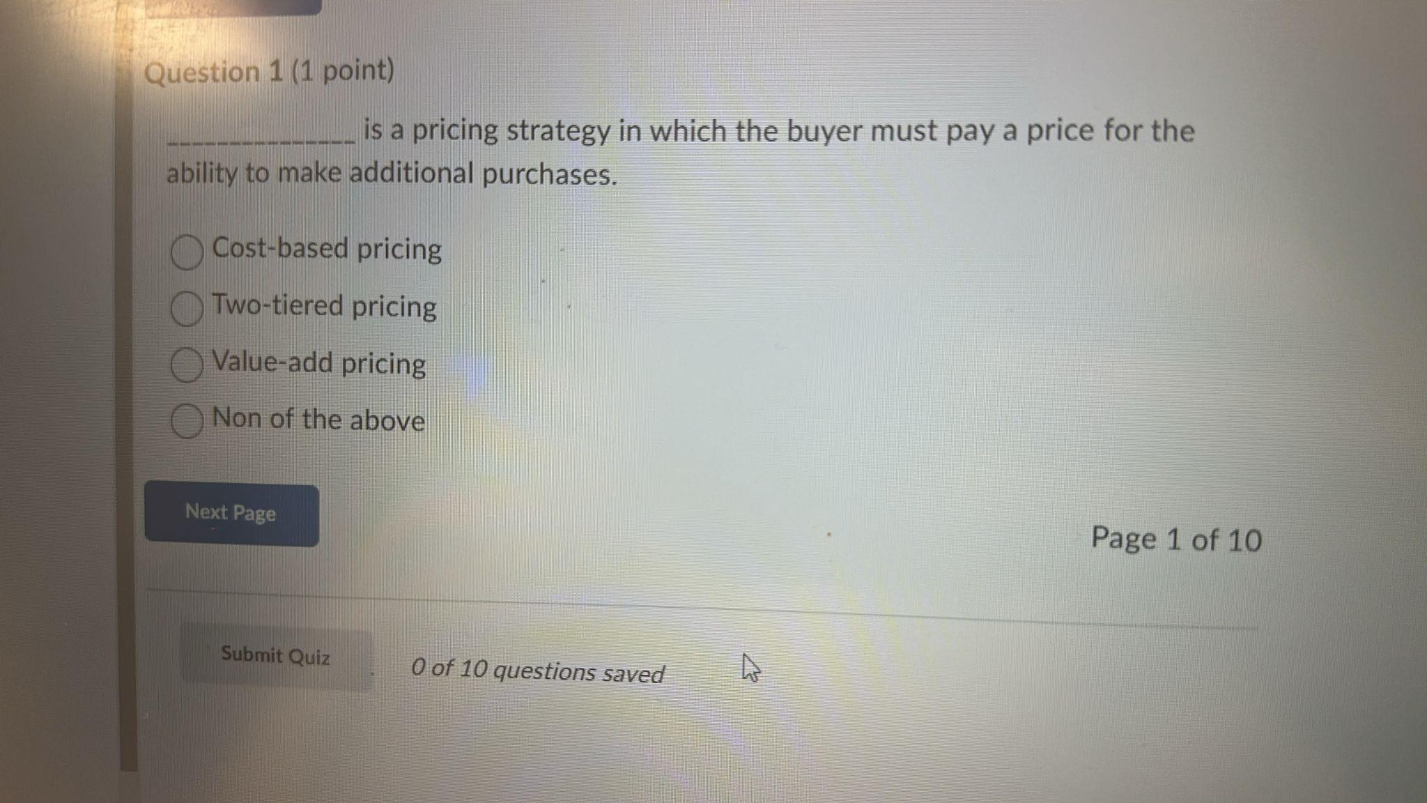 Solved Question 1 (1 ﻿point)is a pricing strategy in which | Chegg.com