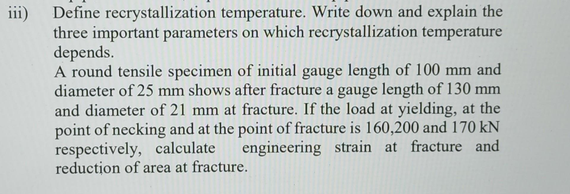 Solved 111) Define recrystallization temperature. Write down | Chegg.com