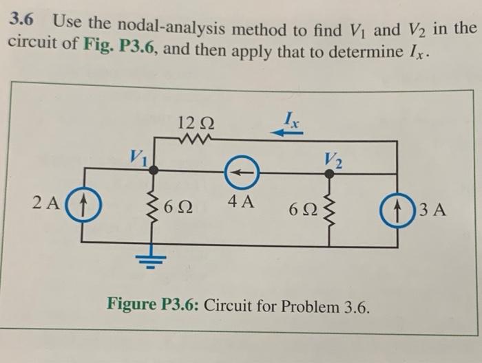 Solved 3.6 Use the nodal-analysis method to find V and V2 in | Chegg.com
