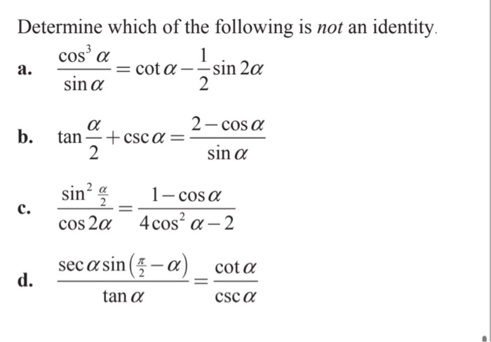 Solved Determine which of the following is not an identity. | Chegg.com