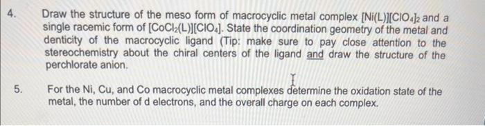 Draw the structure of the meso form of macrocyclic | Chegg.com