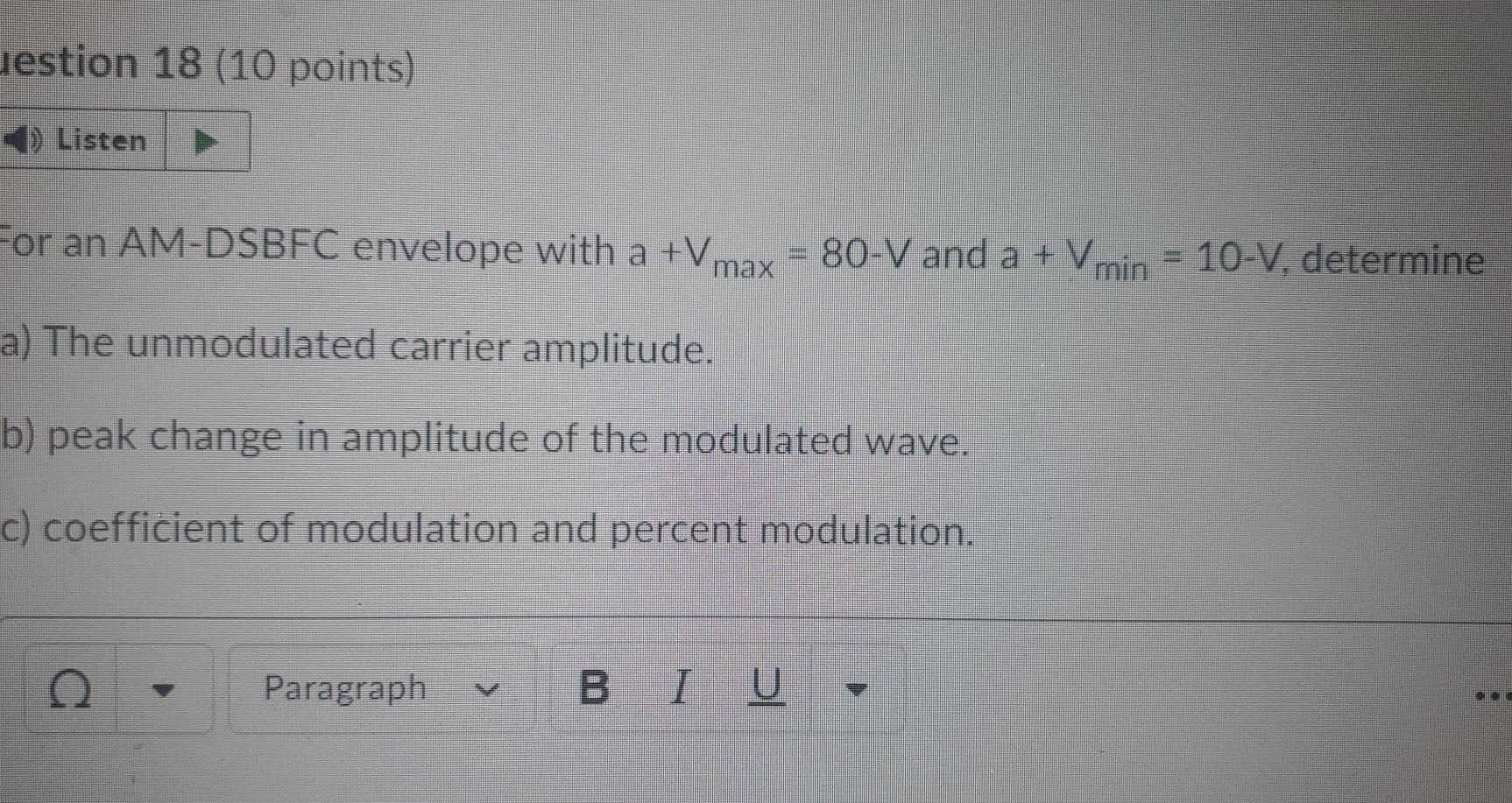 Solved Jestion 18 (10 points) 1) Listen For an AM-DSBFC | Chegg.com Solved Jestion 18 (10 points) 1) Listen For an AM-DSBFC | Chegg.com