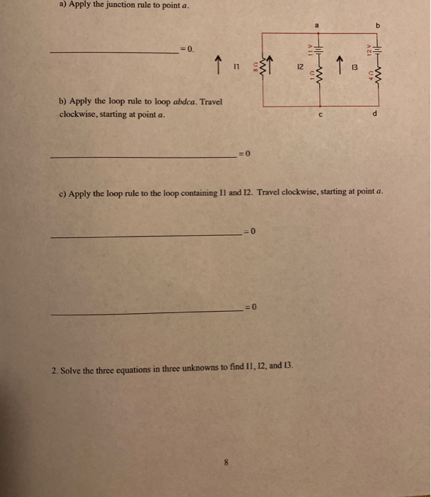 Solved a) Apply the junction rule to point a. - b) Apply the | Chegg.com
