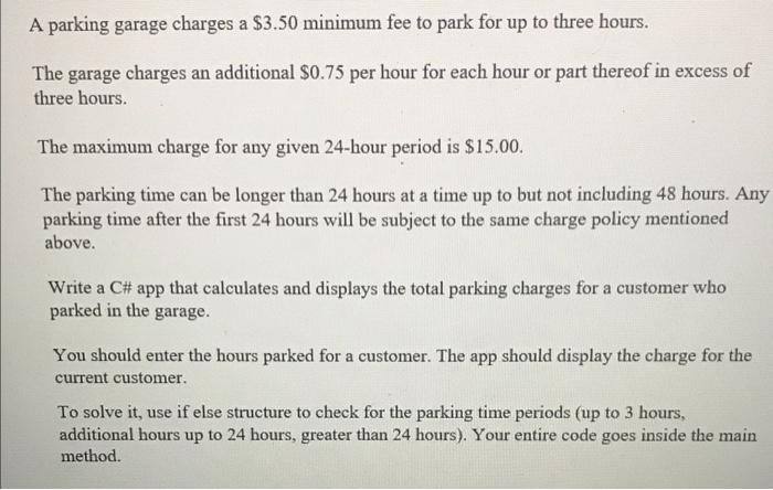 Solved A parking garage charges a $3.50 minimum fee to park | Chegg.com