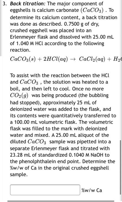 Solved 3. Back titration: The major component of eggshells | Chegg.com