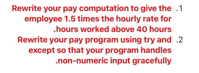 Solved Rewrite your pay computation to give the .1 employee | Chegg.com