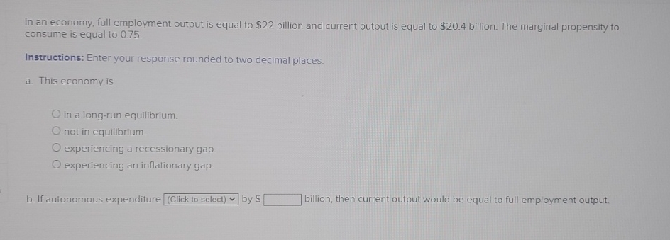 Solved In an economy, full employment output is equal to $22 | Chegg.com