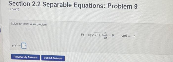 Solved Section 2 2 Separable Equations Problem 9 1 Point