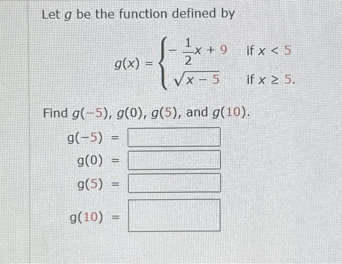 Solved Let g be the function defined by g(x)={−21x+9x−5 if | Chegg.com