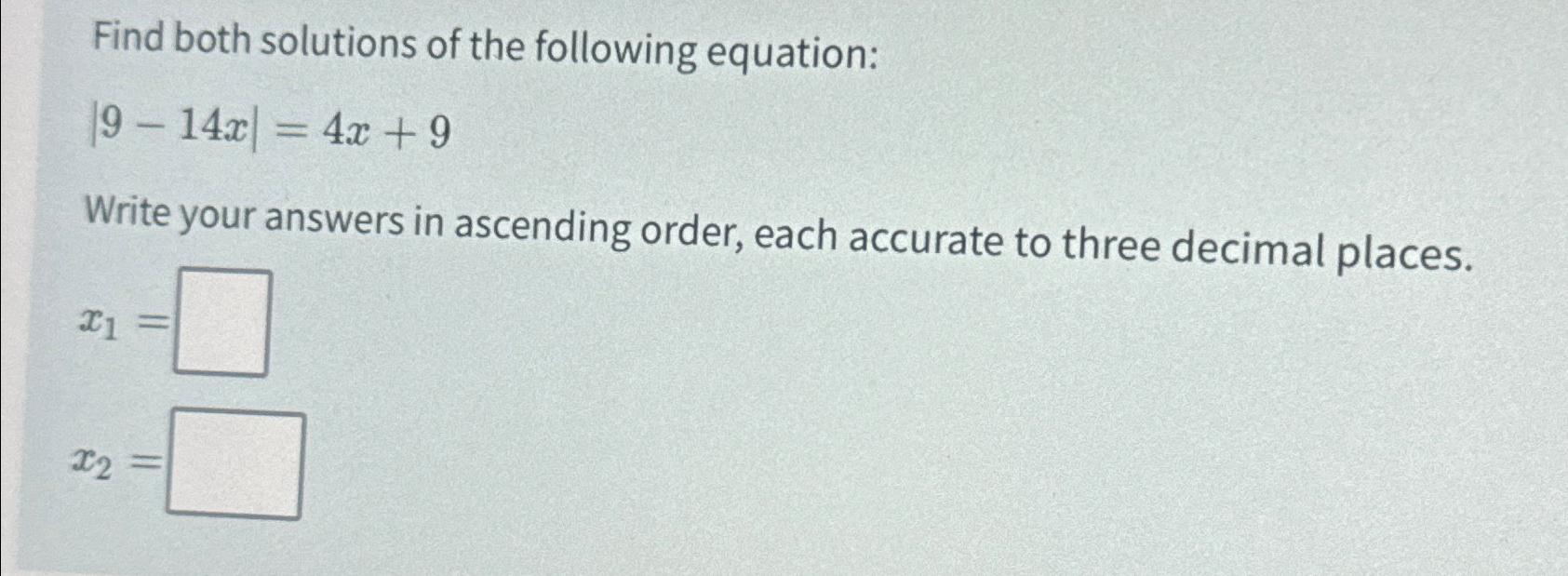 Solved Find both solutions of the following | Chegg.com