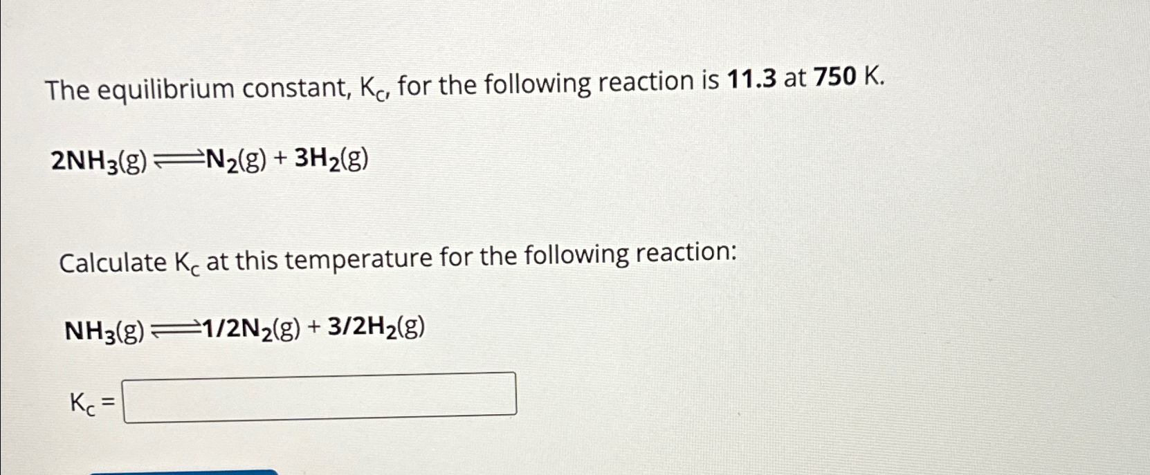 Solved The equilibrium constant, KC, ﻿for the following | Chegg.com