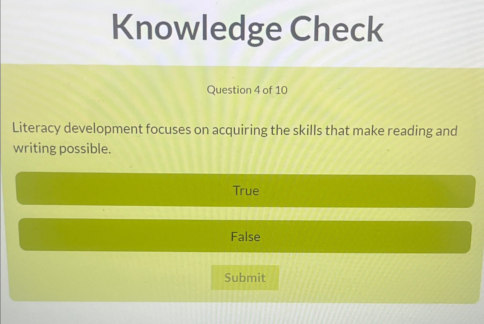 Solved Knowledge CheckQuestion 4 ﻿of 10Literacy development | Chegg.com