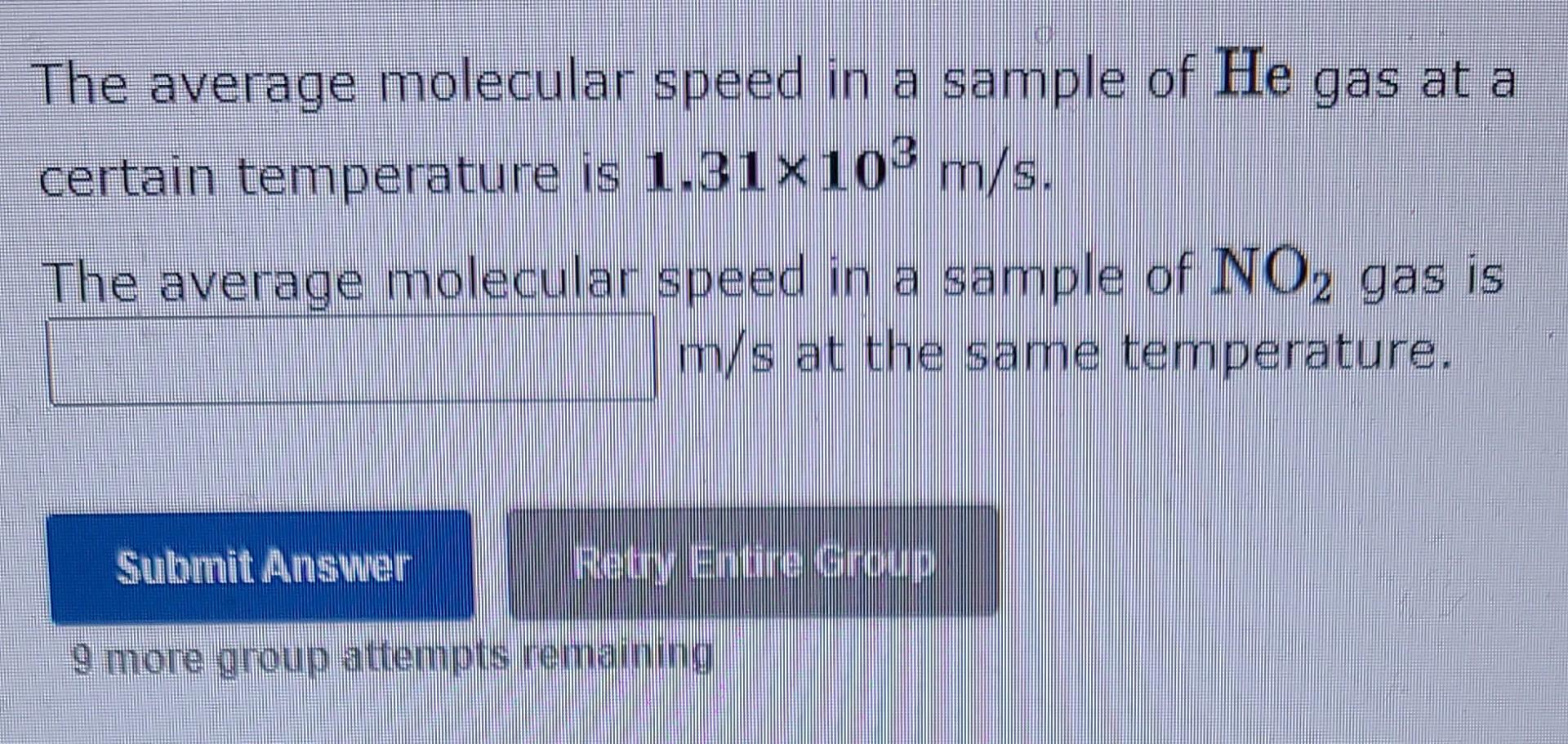 Solved The average molecular speed in a sample of He gas at | Chegg.com