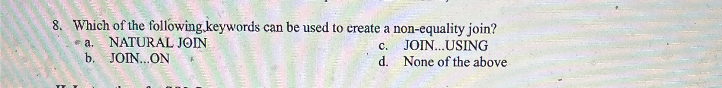Solved Which of the following,keywords can be used to create | Chegg.com