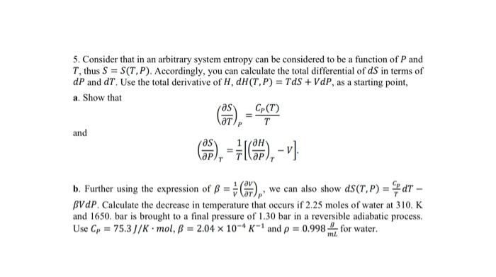 Solved 5. Consider that in an arbitrary system entropy can | Chegg.com