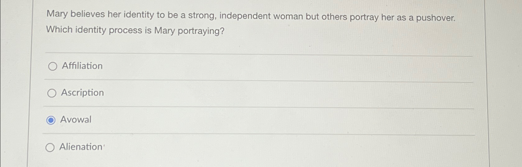 Solved Mary believes her identity to be a strong, | Chegg.com