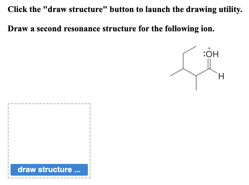 Solved Click the "draw structure" button to launch the | Chegg.com