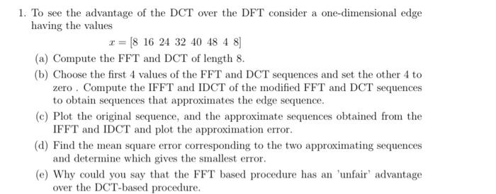 To see the advantage of the DCT over the DFT consider | Chegg.com