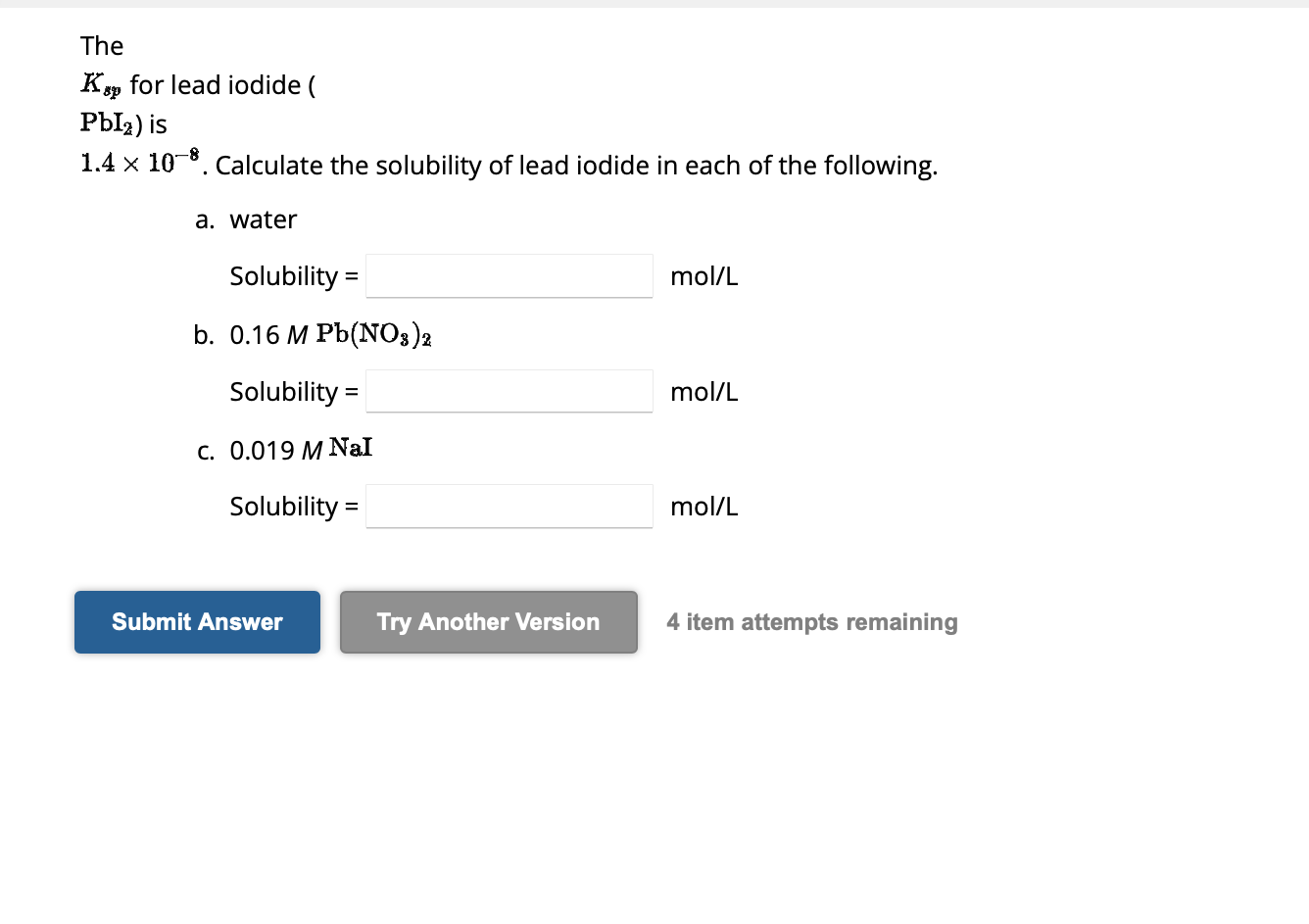 Solved TheKsp ﻿for lead iodide (PbI2 ) ﻿is1.4×10-8. | Chegg.com