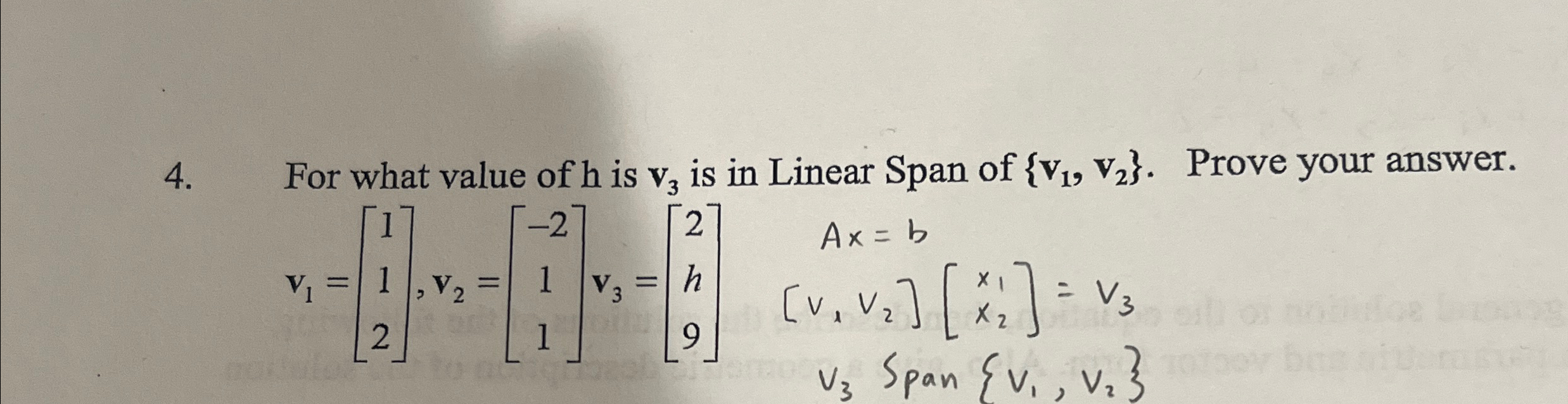 For what value of h ﻿is v3 ﻿is in Linear Span of | Chegg.com