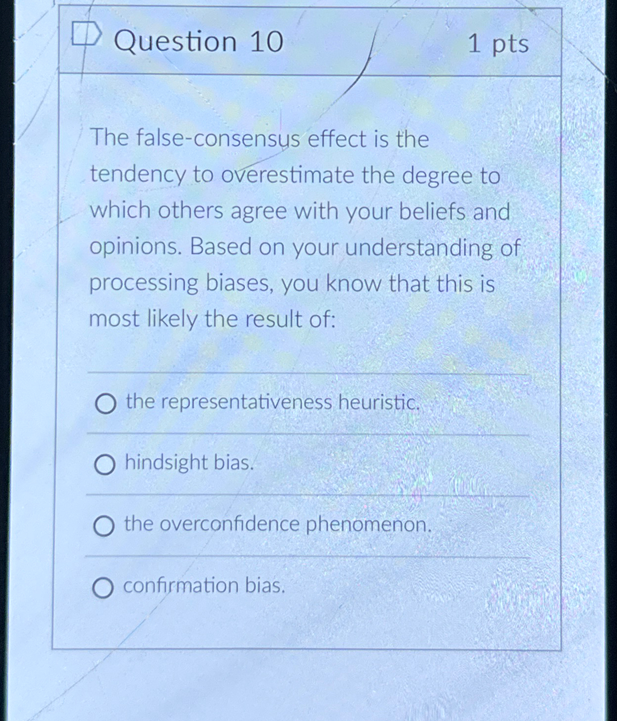 Solved Question 101 ﻿ptsThe false-consensus effect is the | Chegg.com
